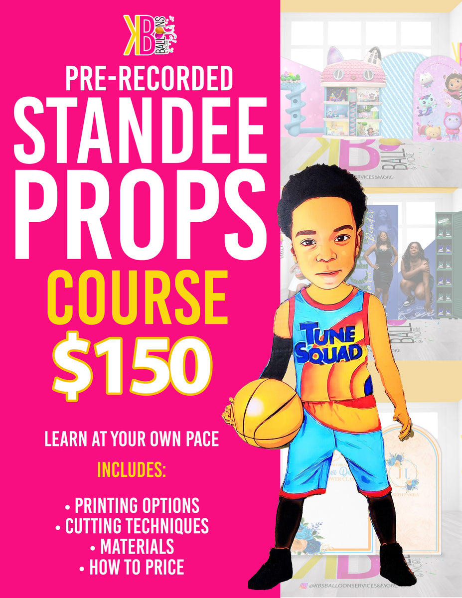 Pre-Recorded Standee Props Course – KB Balloons and More