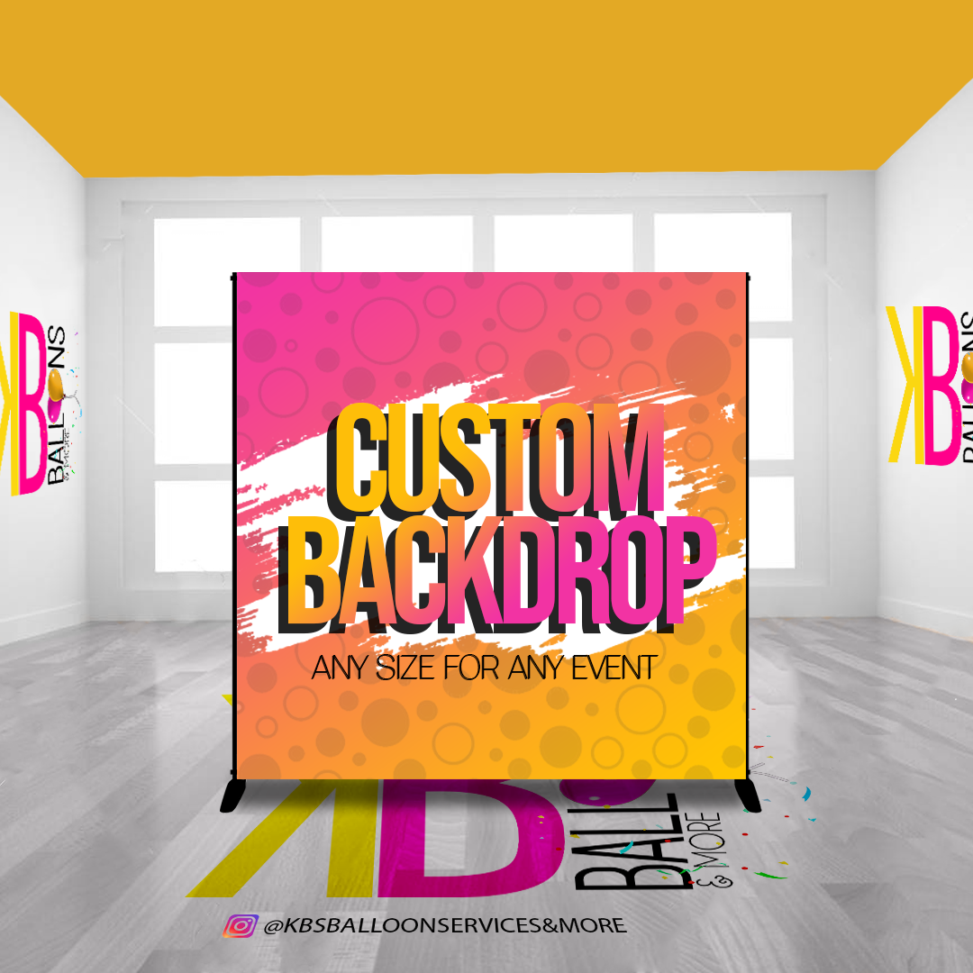 Custom Backdrop – KB Balloons and More