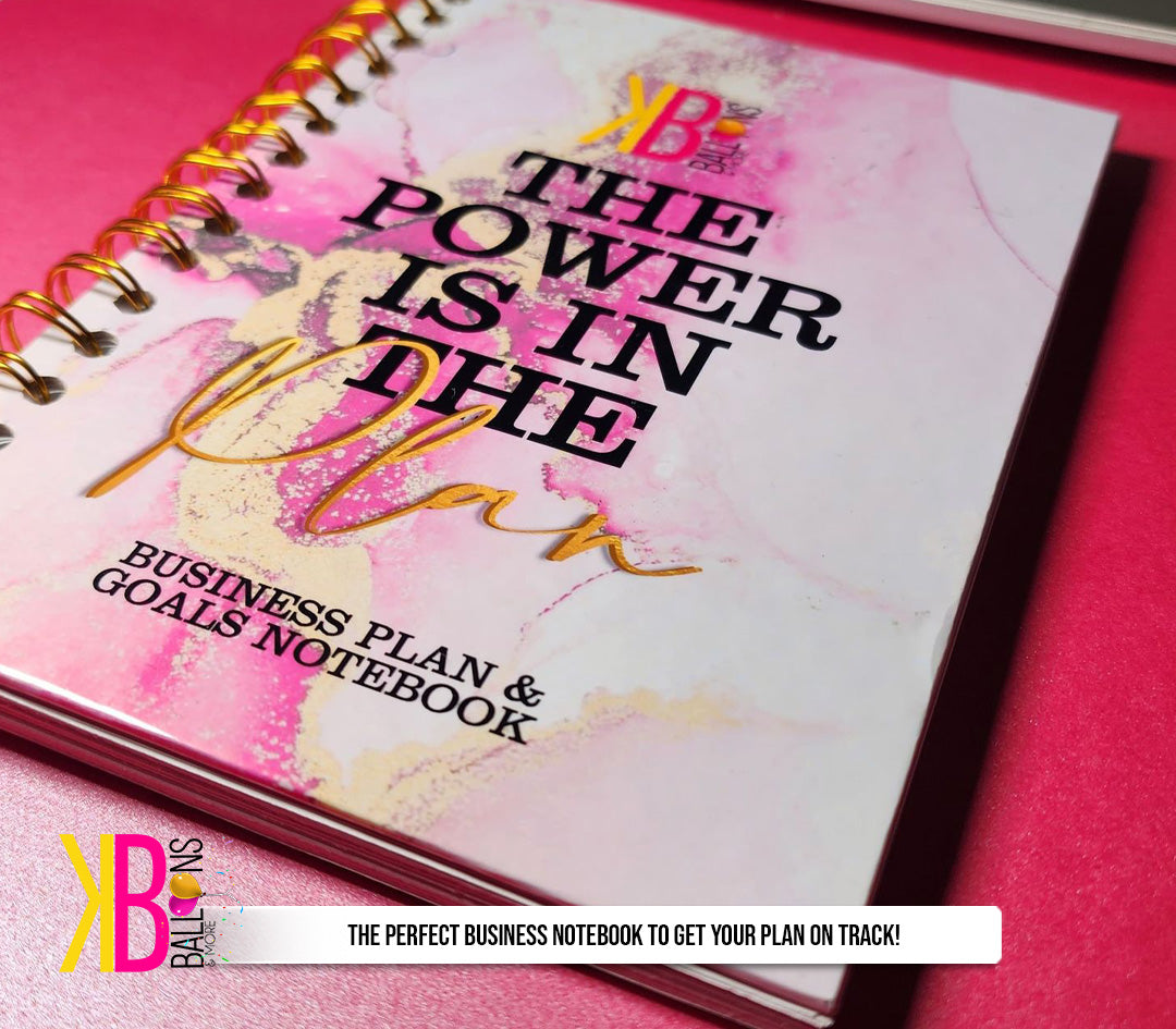 The Power Is In The Plan Business Notebook – KB Balloons and More